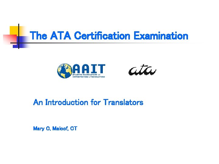 The ATA Certification Examination An Introduction for Translators