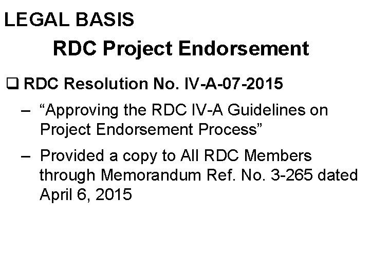 RDC PROJECT ENDORSEMENT PROCESS LEGAL BASIS RDC q