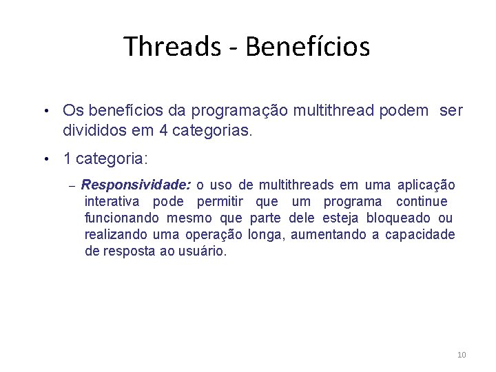 Sistemas Operacionais Threads 1 Problema com Processos Nos