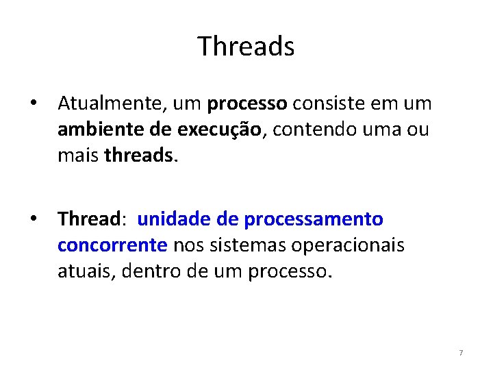 Sistemas Operacionais Threads 1 Problema com Processos Nos