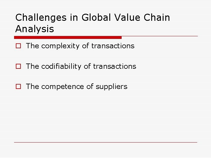 Globalization of Value Chain Part II Global Value