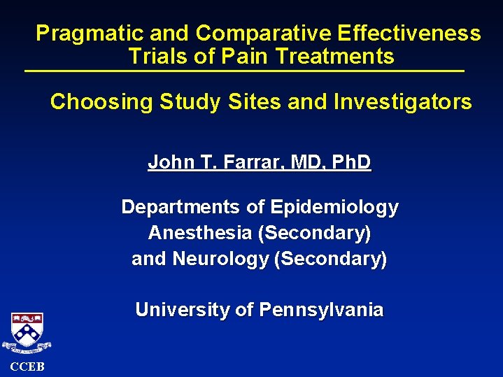 Pragmatic and Comparative Effectiveness Trials of Pain Treatments
