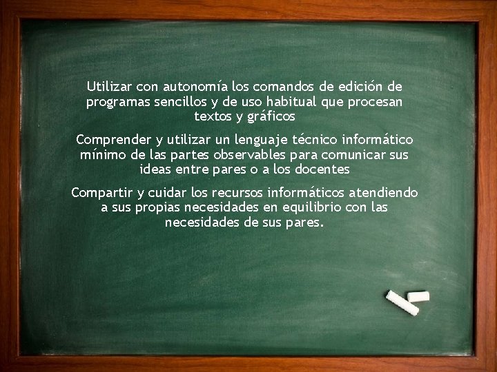 Informtica 1 er Ciclo Objetivos Acceder a las