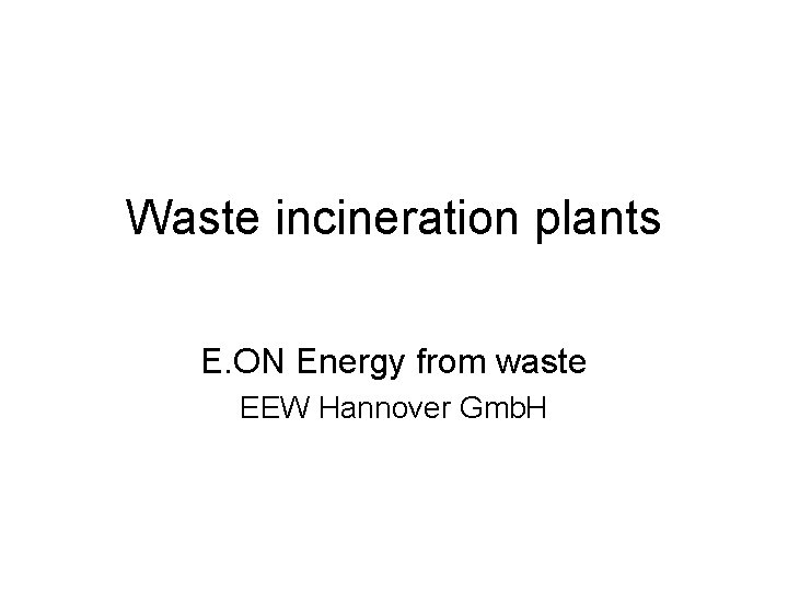 Waste incineration plants E ON Energy from waste