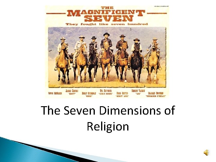 The Seven Dimensions of Religion How does a