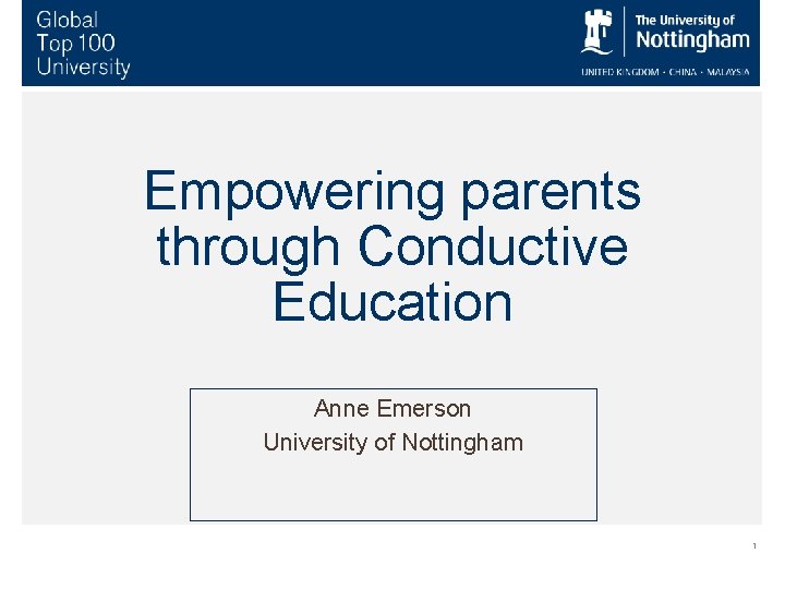 Empowering parents through Conductive Education Anne Emerson University