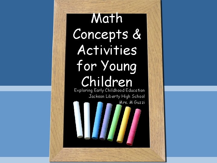 Math Concepts Activities for Young Children Exploring Early