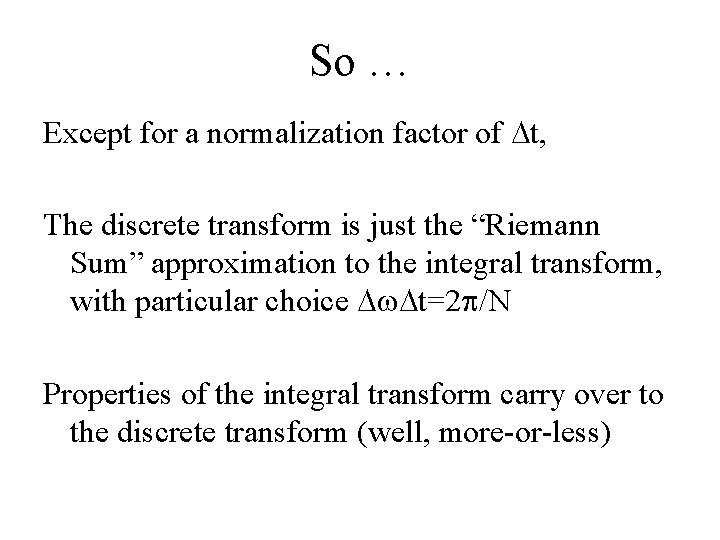 Lecture 16 Basic properties of Fourier Transforms Mat