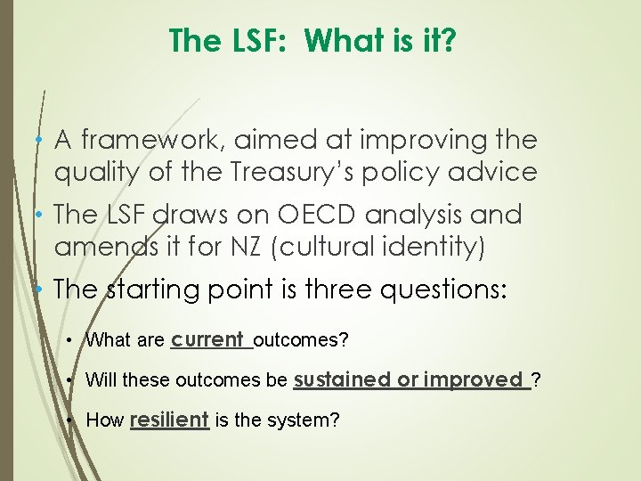 The New Zealand Living Standards Framework and Wellbeing