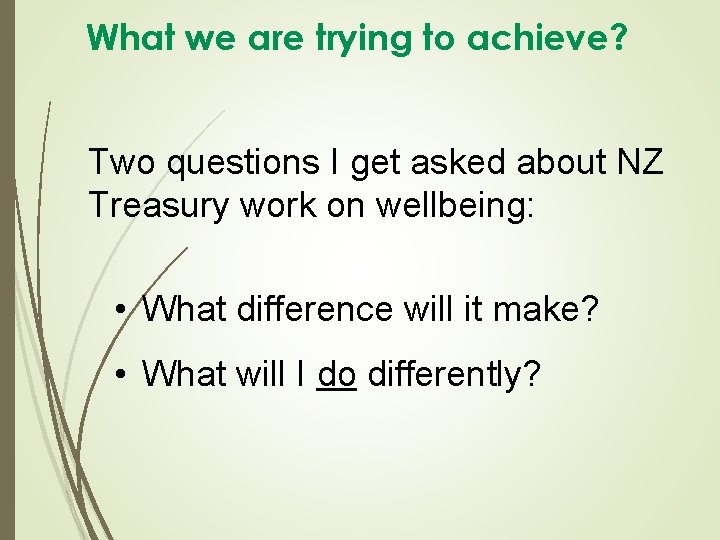 The New Zealand Living Standards Framework and Wellbeing