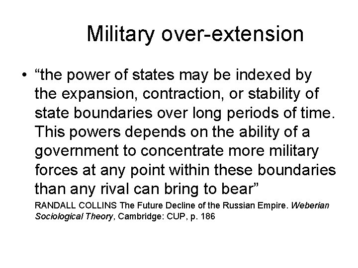 Geopolitische Rahmenbedingungen Contents 1 Military overextension 2 ...