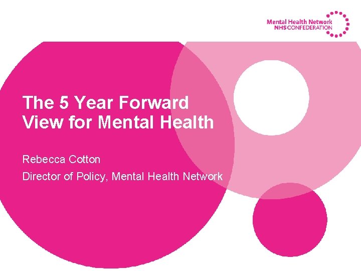 The 5 Year Forward View for Mental Health