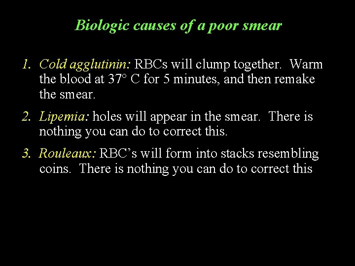 PREPARATION OF BLOOD SMEAR There are three types