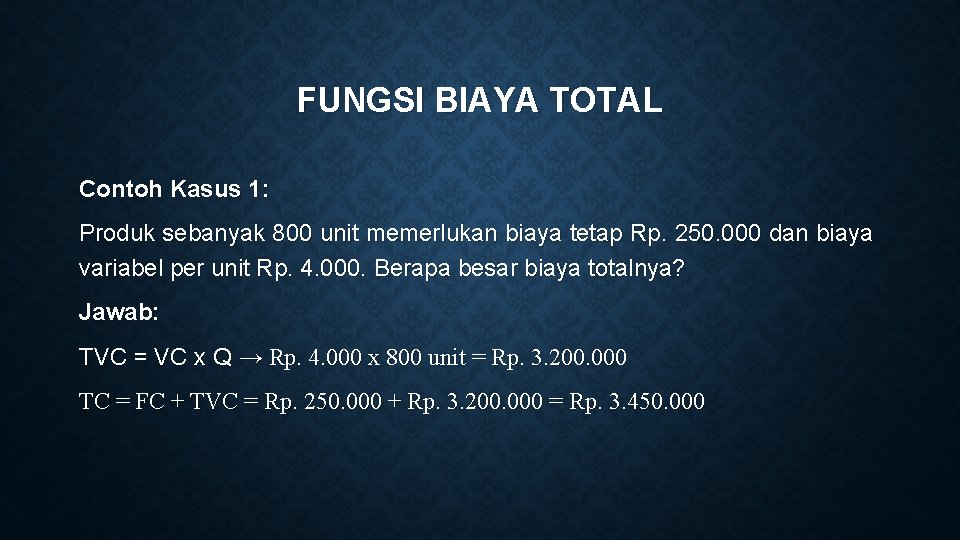BAB 6 FUNGSI BIAYA Mata Kuliah Teori Ekonomi