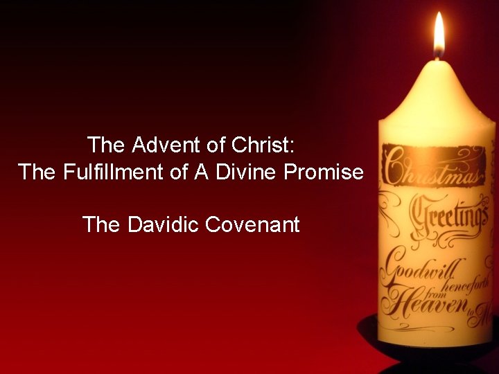 The Advent of Christ The Fulfillment of A