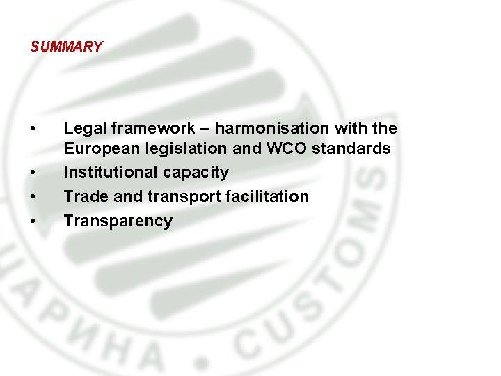 CONTRIBUTION OF CUSTOMS FOR ENHANCED TRAFFIC OF GOODS