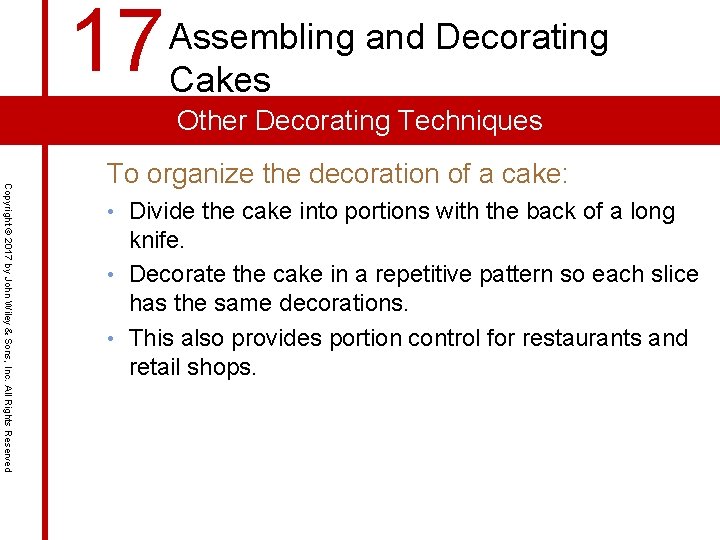 17 Assembling and Decorating Cakes Copyright 2017 by