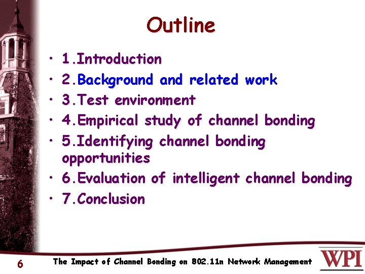 The Impact of Channel Bonding on 802 11