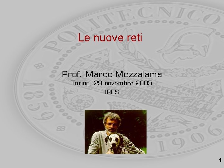 Le nuove reti Prof Marco Mezzalama Torino 29