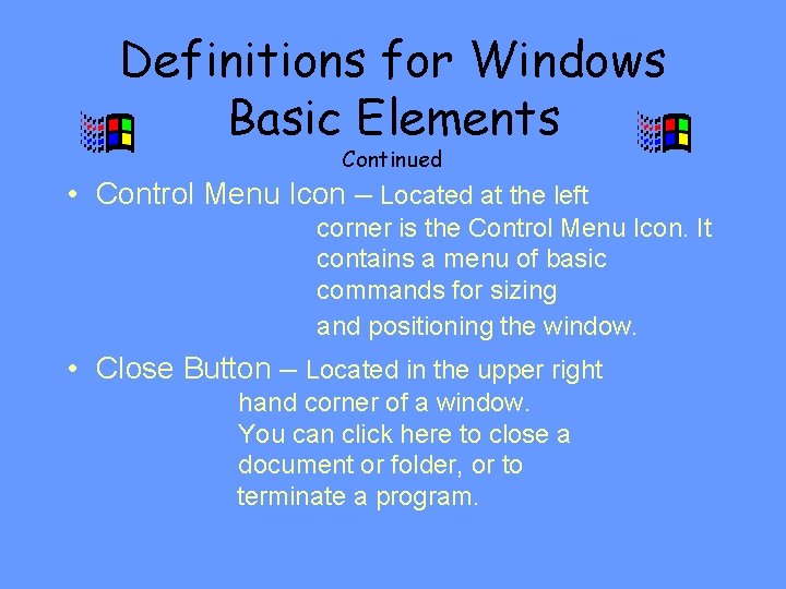 Introduction to Windows Created by Mrs Leverette Working