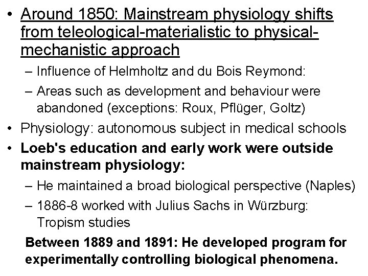 Jacques Loeb Engineering life and mechanistic biology MBL