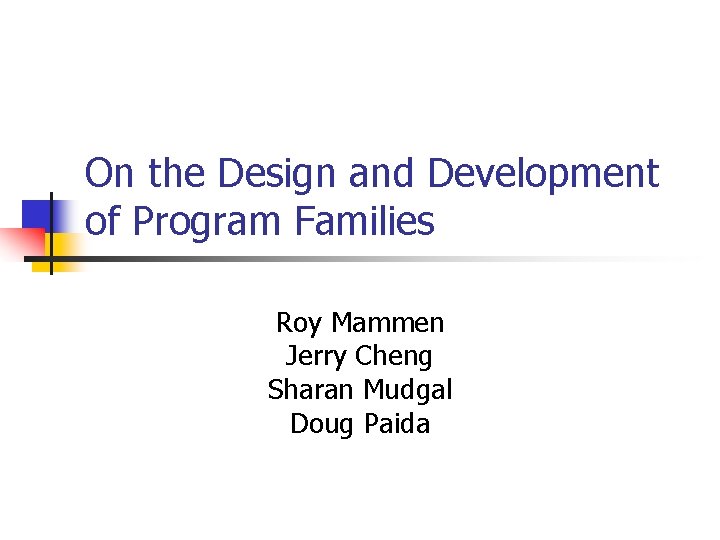 On the Design and Development of Program Families