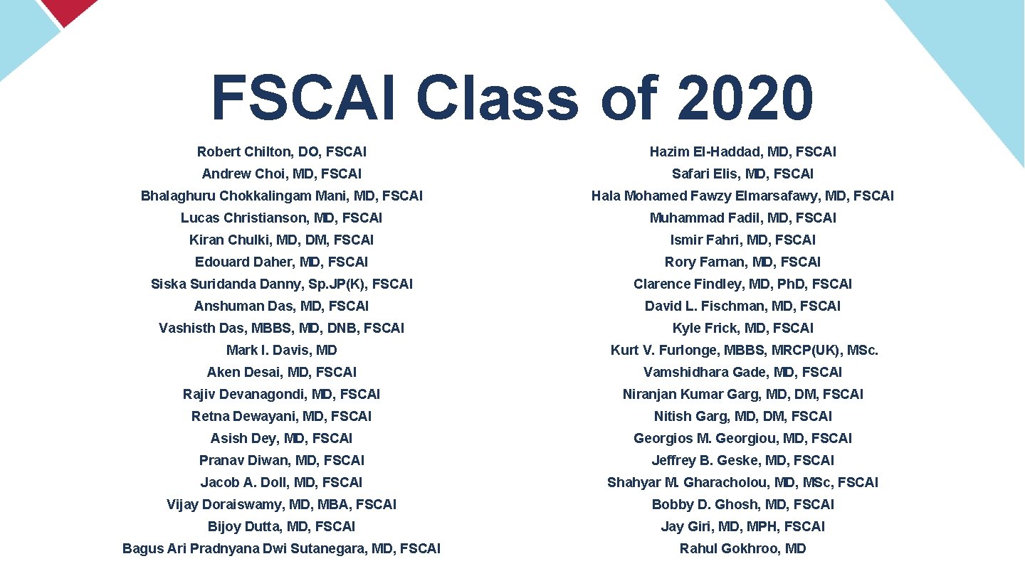 Membership Recognition Jeffrey J Cavendish MD FSCAI Membership