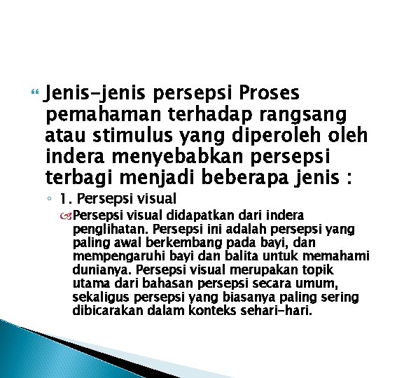 BIOPSIKOLOGI 4 Sistem Visual dan Mekanisme Persepsi April
