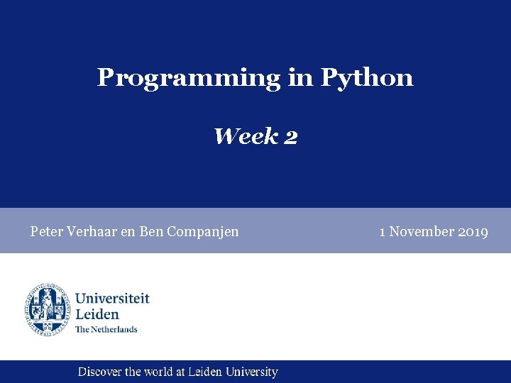 Programming in Python Week 2 Peter Verhaar en