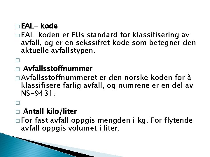 Farlig avfall Orientering NGLF rsmte Jan Viggo Hansen