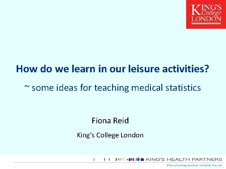 How do we learn in our leisure activities