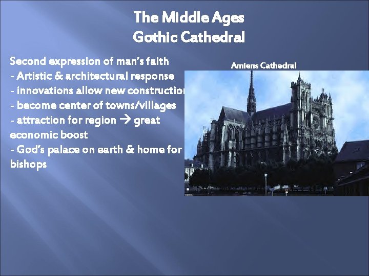 The Middle Ages Medieval mans expression of faith