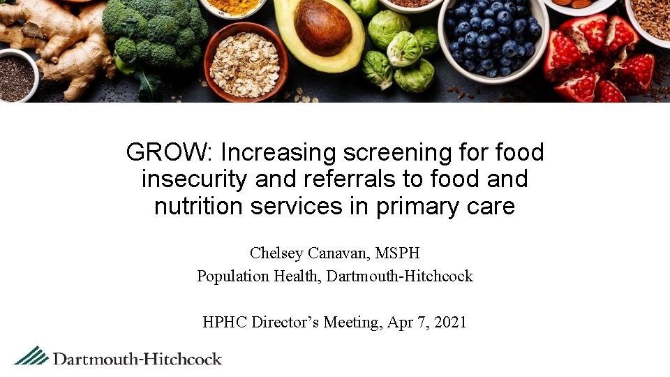 GROW Increasing screening for food insecurity and referrals