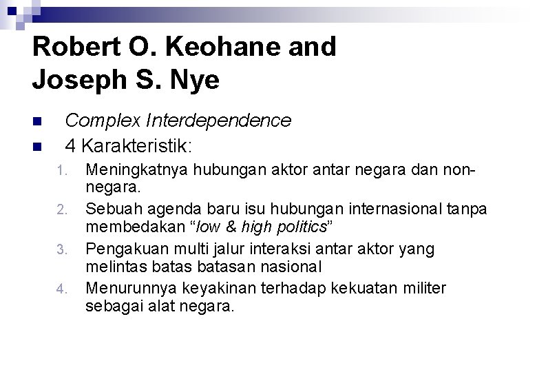 NEOLIBERALISME ASUMSI DASAR 1 Negara adalah aktor kunci
