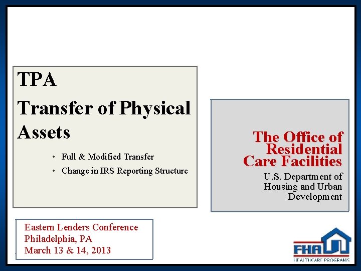TPA Transfer of Physical Assets Full Modified Transfer