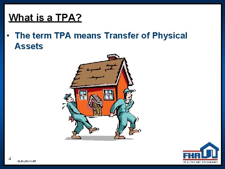 TPA Transfer of Physical Assets Full Modified Transfer