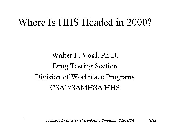Where Is HHS Headed in 2000 Walter F