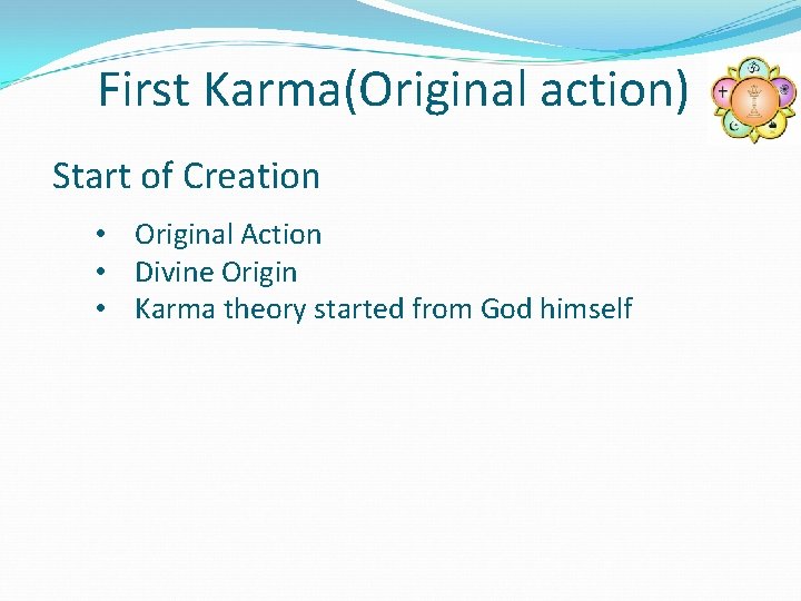 Law of Karma What is Karma Any Activity
