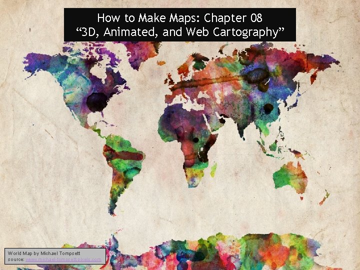 How to Make Maps Chapter 08 3 D