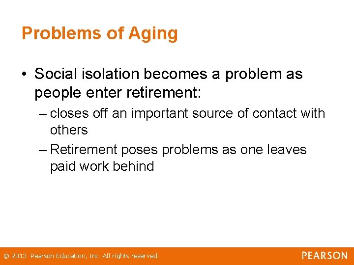 Chapter 5 Aging and Inequality 2013 Pearson Education