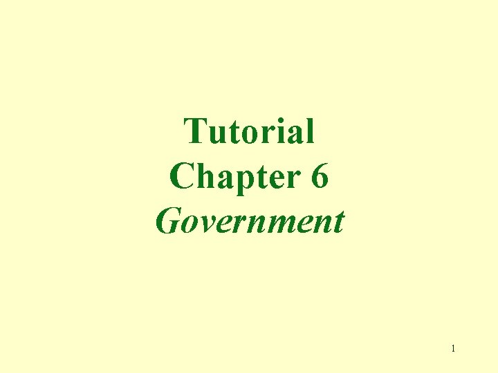 Tutorial Chapter 6 Government 1 1 Which of