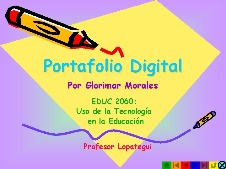 Portafolio Digital Por Glorimar Morales EDUC 2060 Uso