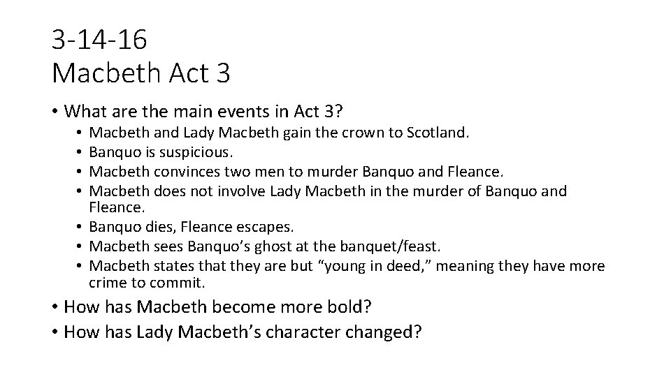 3 14 16 Macbeth Act 3 What are