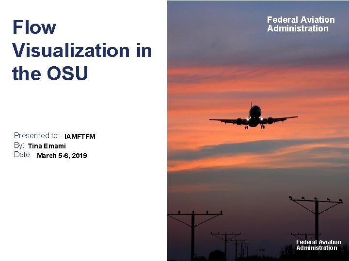 Flow Visualization in the OSU Federal Aviation Administration