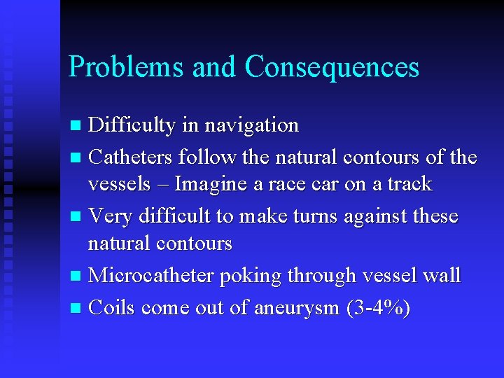 Improving Microcatheter Navigation Through the Brain Matt Kergosien