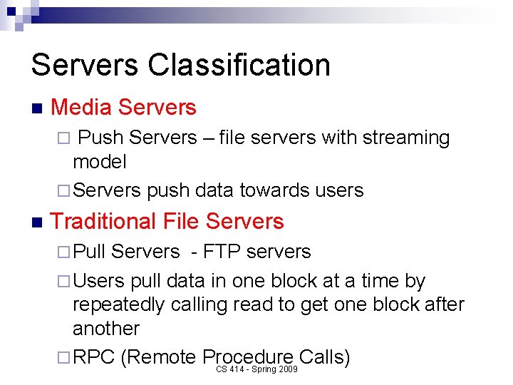 CS 414 Multimedia Systems Design Lecture 26 Media
