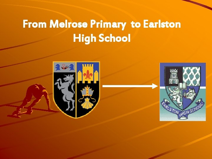 From Melrose Primary to Earlston High School Information