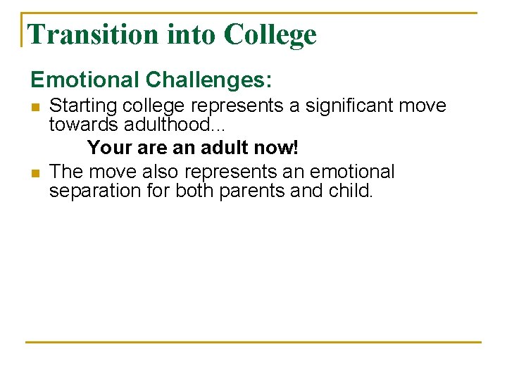 Transition into College UCR Summer Bridge 2013 Transition