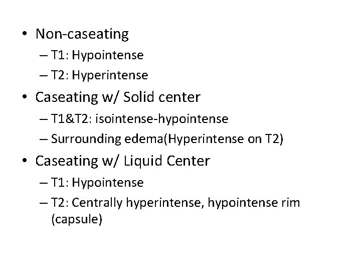 Parenchymal Tuberculosis Most common lesion Tuberculomatuberculous ...