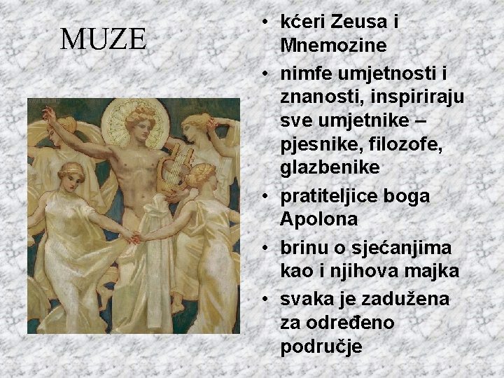 DEVET MUZA MUZE keri Zeusa i Mnemozine nimfe